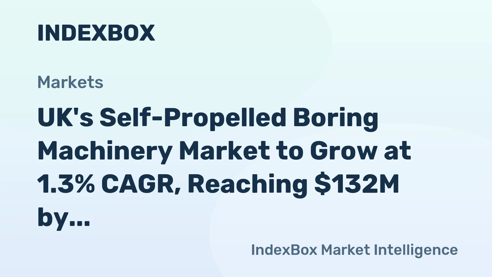 UK's Self-Propelled Boring Machinery Market to Grow at 1.3% CAGR, Reaching $132M by 2035