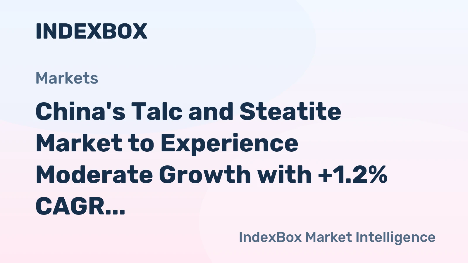 China's Talc and Steatite Market to Experience Moderate Growth with +1.2% CAGR