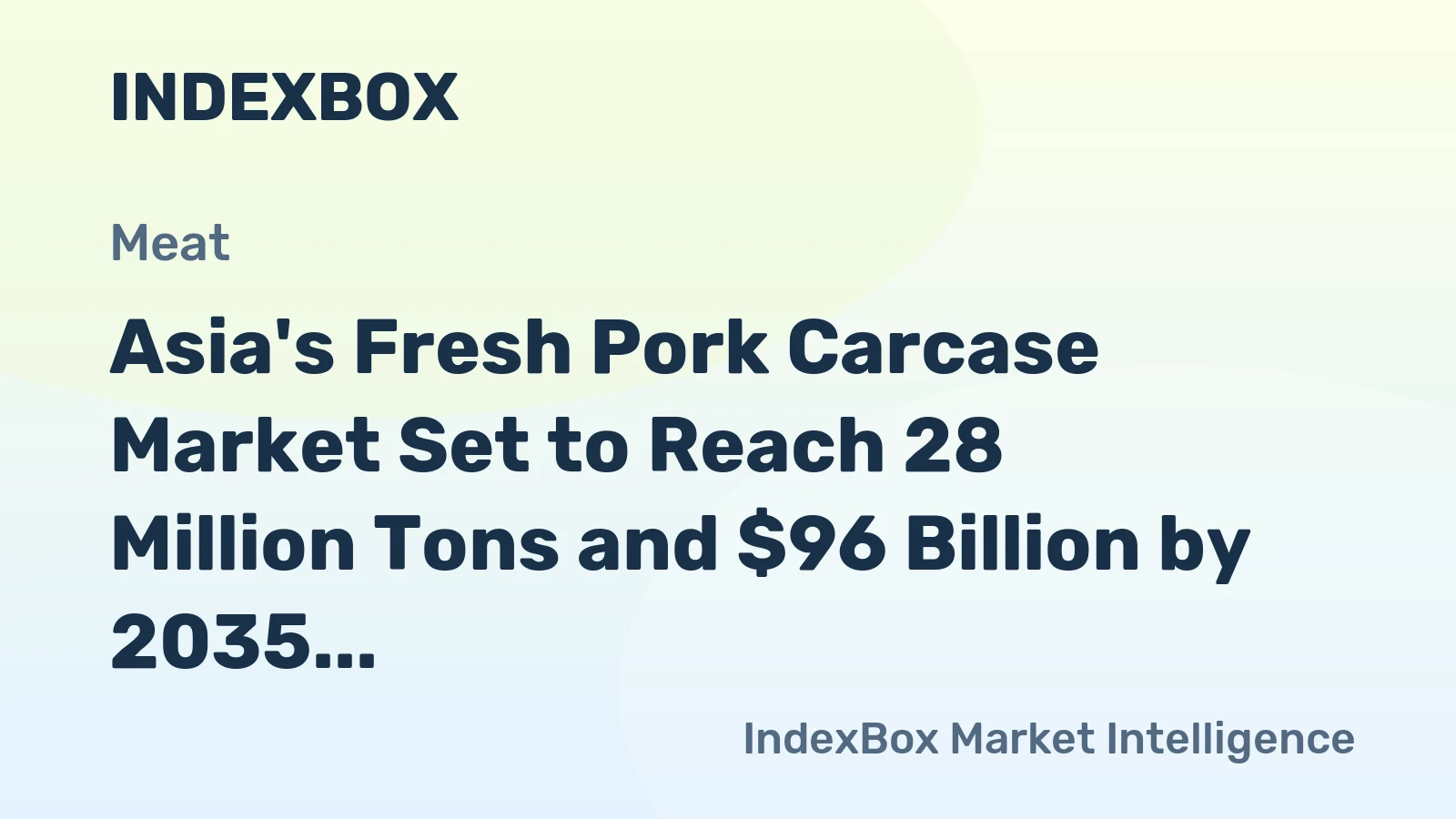 Asia's Fresh Pork Carcase Market Set to Reach 28 Million Tons and $96 Billion by 2035