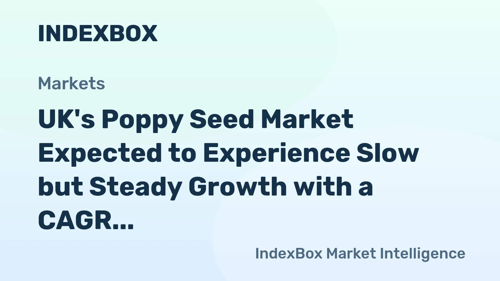 UK's Poppy Seed Market Expected to Experience Slow but Steady Growth with a CAGR of +1.3%