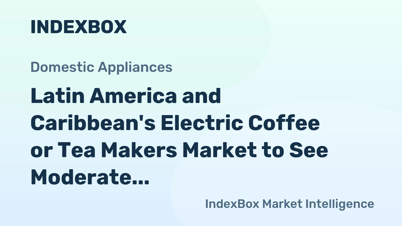 Latin America and Caribbean's Electric Coffee or Tea Makers Market to See Moderate Growth with +1.2% CAGR through 2035