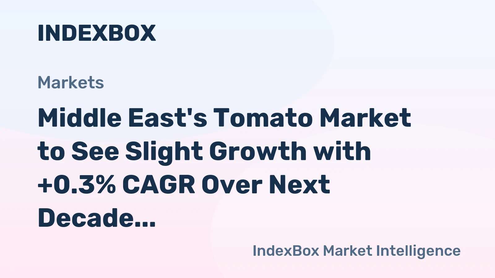 Middle East's Tomato Market to See Slight Growth with +0.3% CAGR Over Next Decade