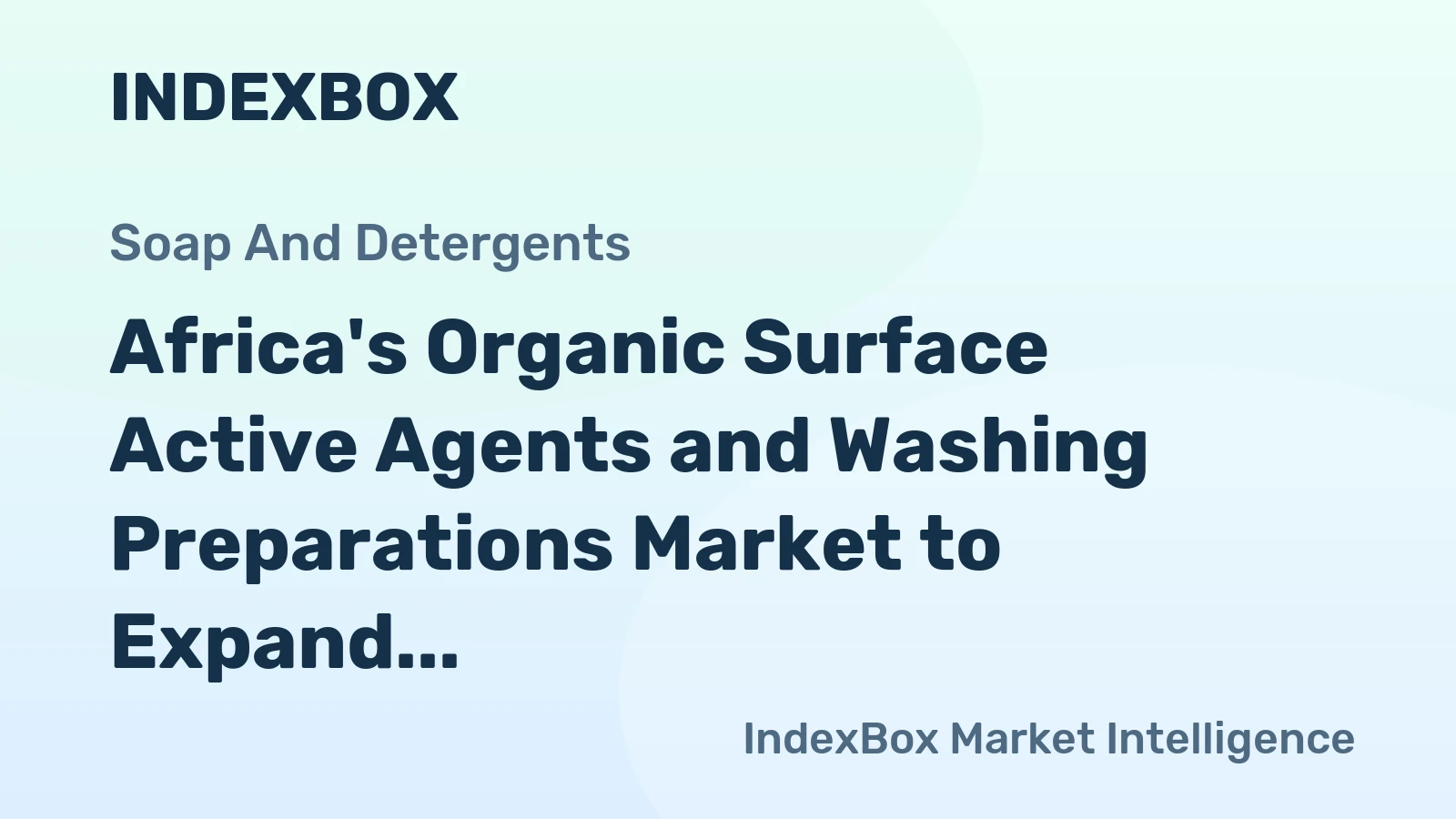 Africa's Organic Surface Active Agents and Washing Preparations Market to Expand at 3.9% CAGR, Reaching $30.1B by 2035