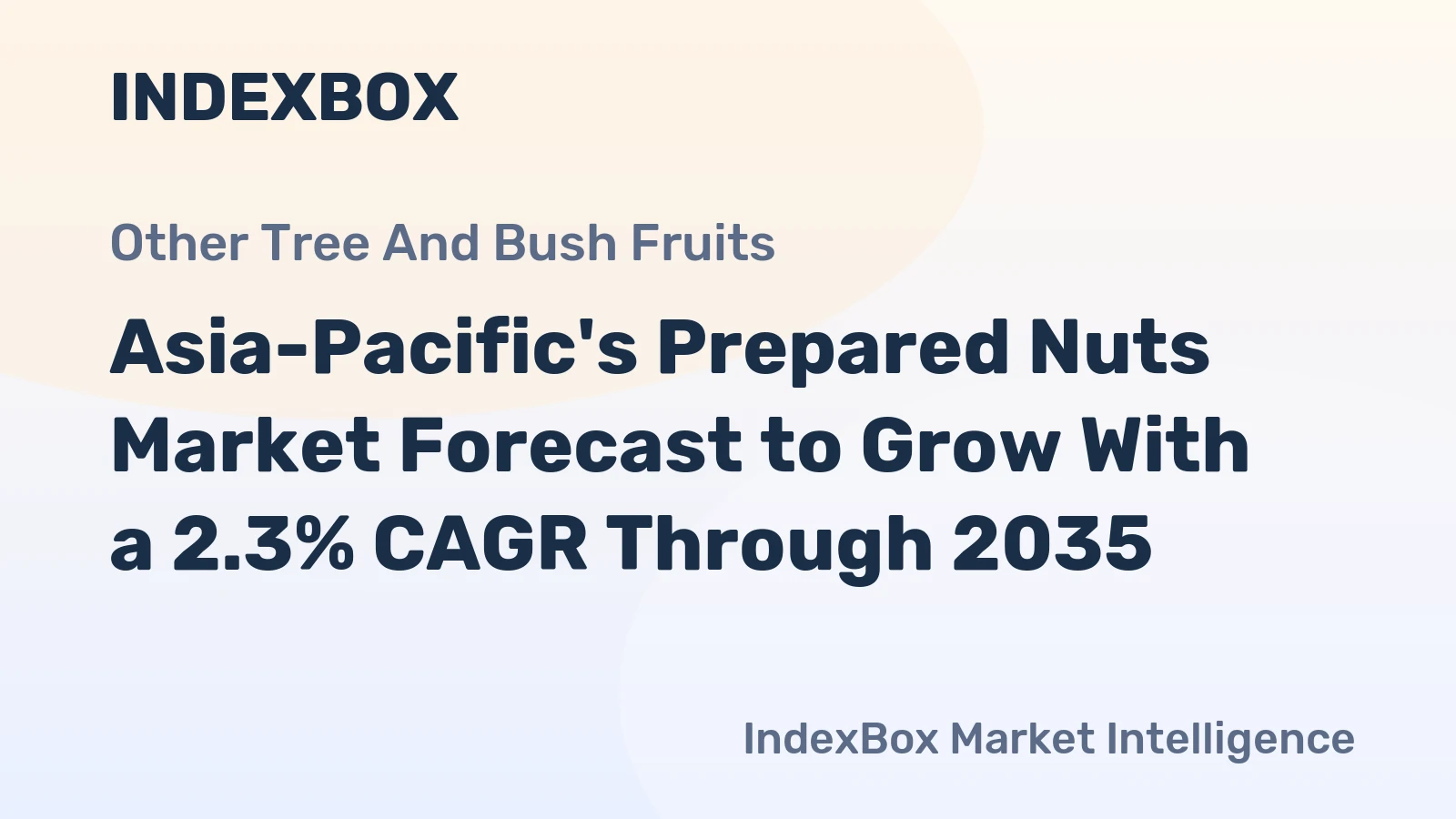 Asia-Pacific's Prepared Nuts Market Forecast to Grow With a 2.3% CAGR Through 2035