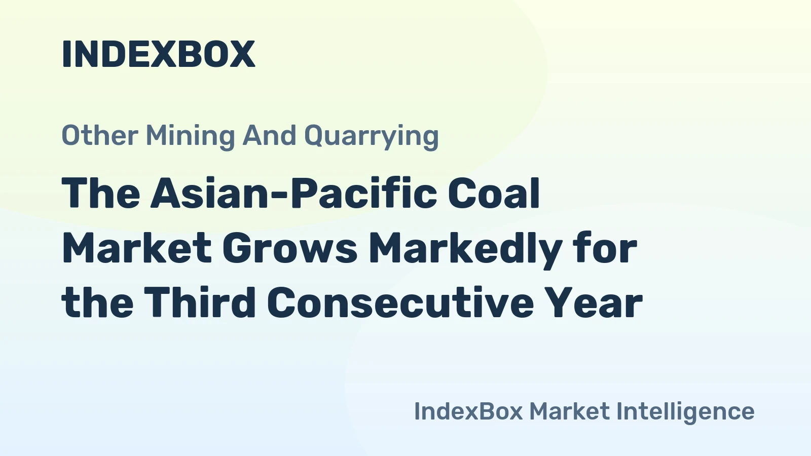 The Asian-Pacific Coal Market Grows Markedly for the Third Consecutive Year