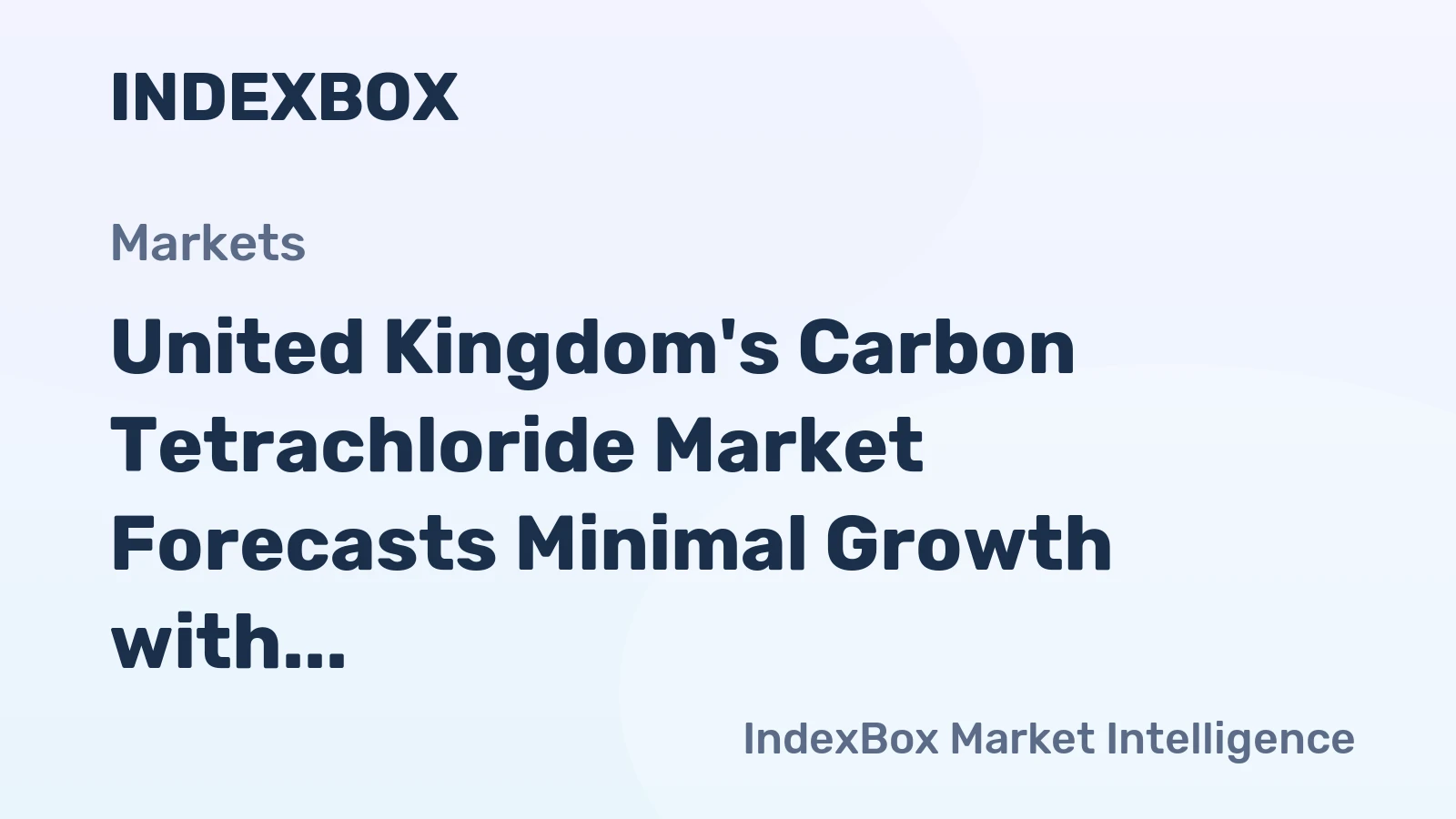 United Kingdom's Carbon Tetrachloride Market Forecasts Minimal Growth with a +0.2% Volume CAGR Through 2035