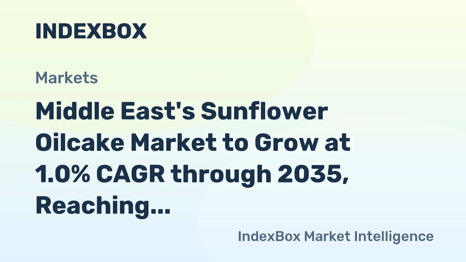Middle East's Sunflower Oilcake Market to Grow at 1.0% CAGR through 2035, Reaching $2.2B in Value