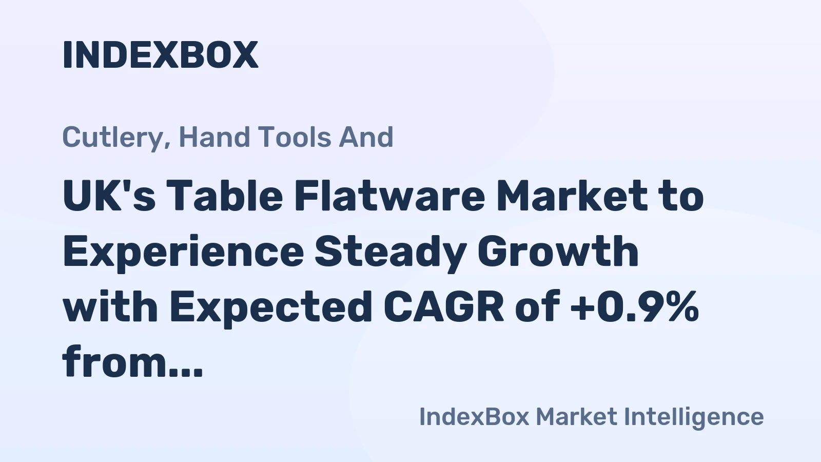 UK's Table Flatware Market to Experience Steady Growth with Expected CAGR of +0.9% from 2024 to 2035