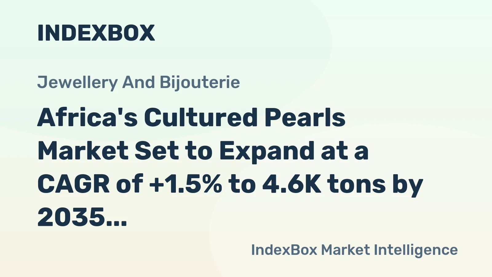 Africa's Cultured Pearls Market Set to Expand at a CAGR of +1.5% to 4.6K tons by 2035, Reaching $33.9B in Value
