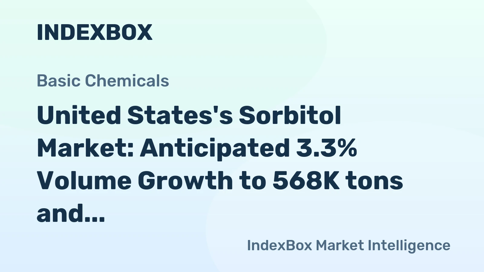 United States's Sorbitol Market: Anticipated 3.3% Volume Growth to 568K tons and 3.5% Value Growth to $630M by 2035
