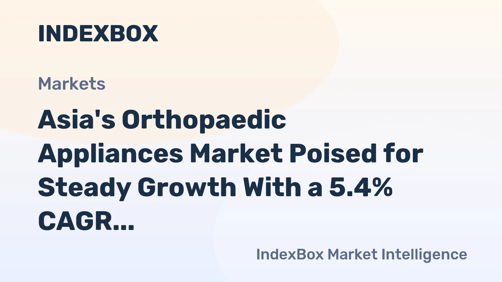 Asia's Orthopaedic Appliances Market Poised for Steady Growth With a 5.4% CAGR in Value Through 2035