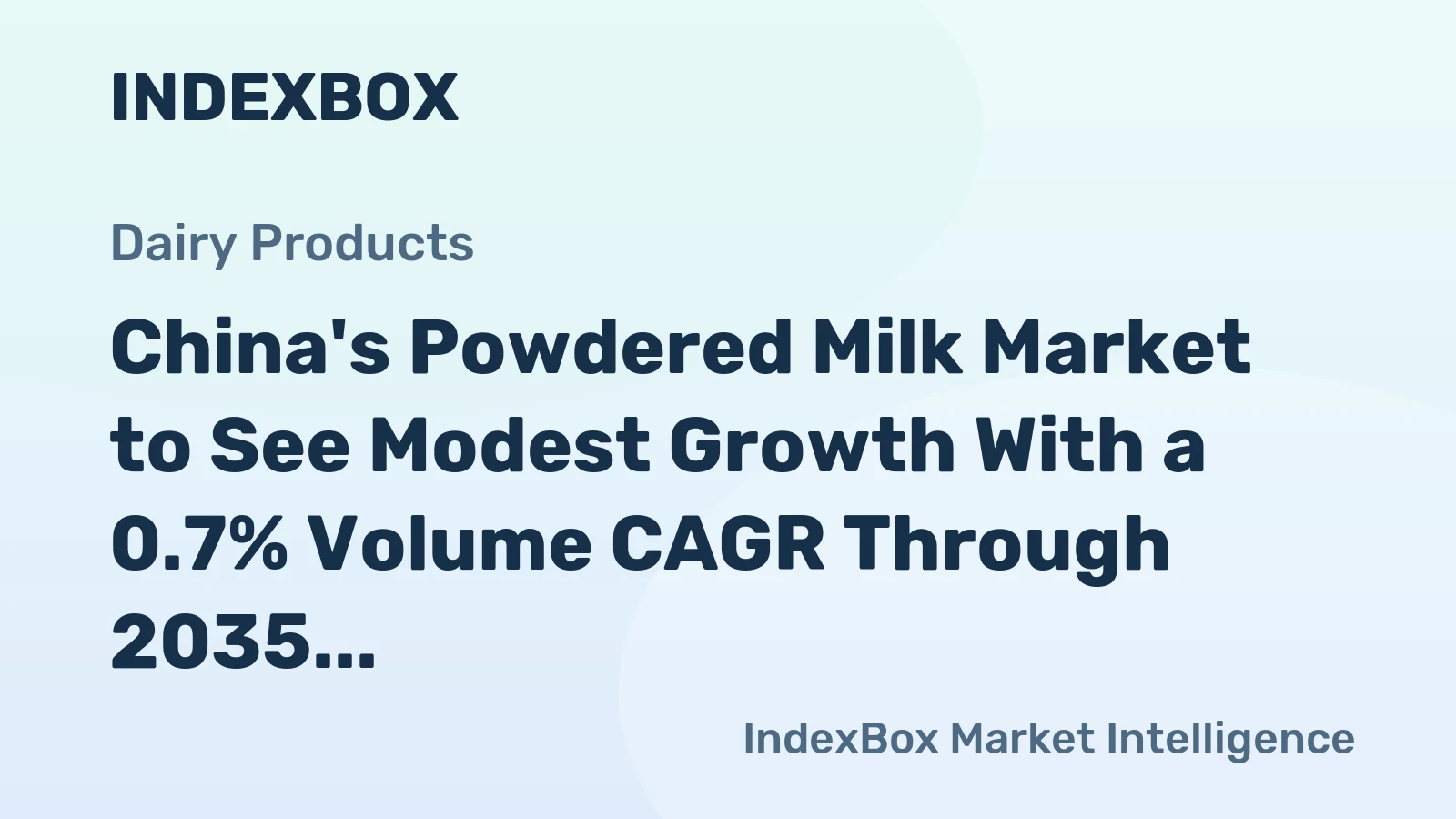 China's Powdered Milk Market to See Modest Growth With a 0.7% Volume CAGR Through 2035