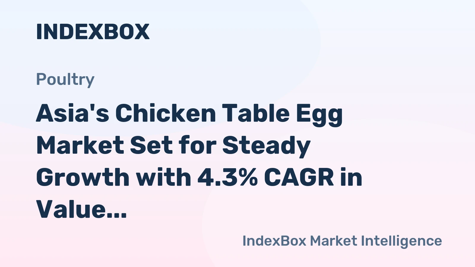 Asia's Chicken Table Egg Market Set for Steady Growth with 4.3% CAGR in Value Through 2035