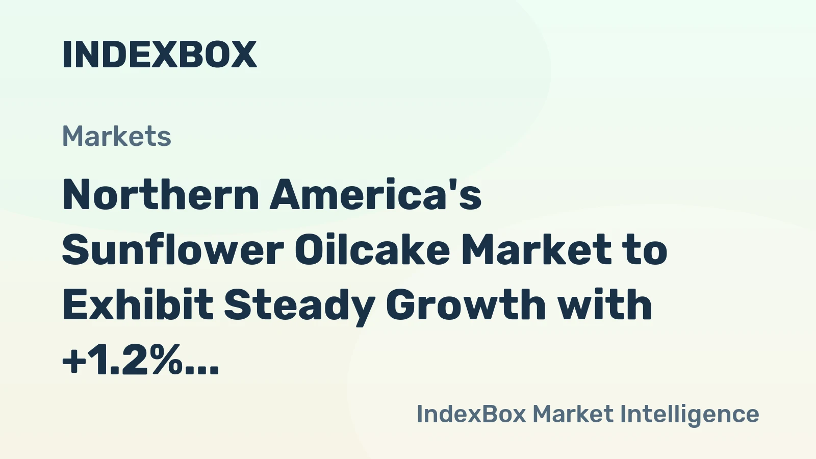 Northern America's Sunflower Oilcake Market to Exhibit Steady Growth with +1.2% CAGR Over Next Decade