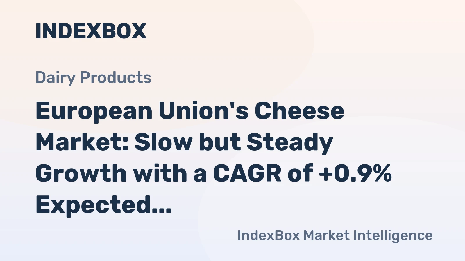 European Union's Cheese Market: Slow but Steady Growth with a CAGR of +0.9% Expected from 2024 to 2035