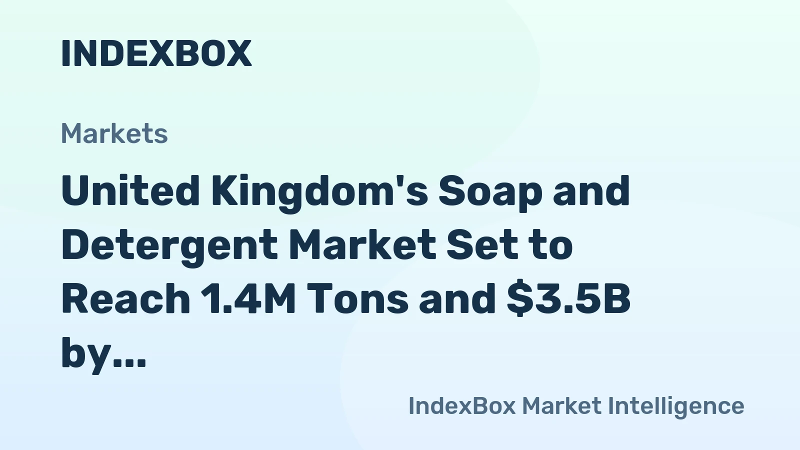 United Kingdom's Soap and Detergent Market Set to Reach 1.4M Tons and $3.5B by 2035