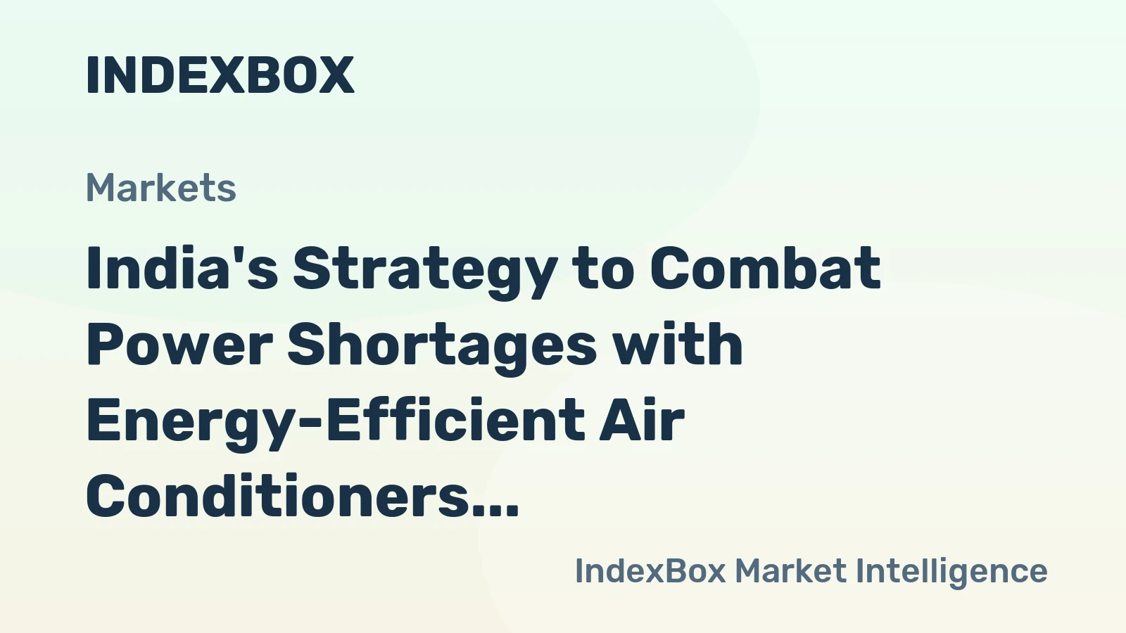 India's Strategy to Combat Power Shortages with Energy-Efficient Air Conditioners