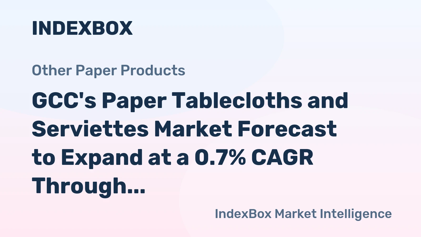 GCC's Paper Tablecloths and Serviettes Market Forecast to Expand at a 0.7% CAGR Through 2035