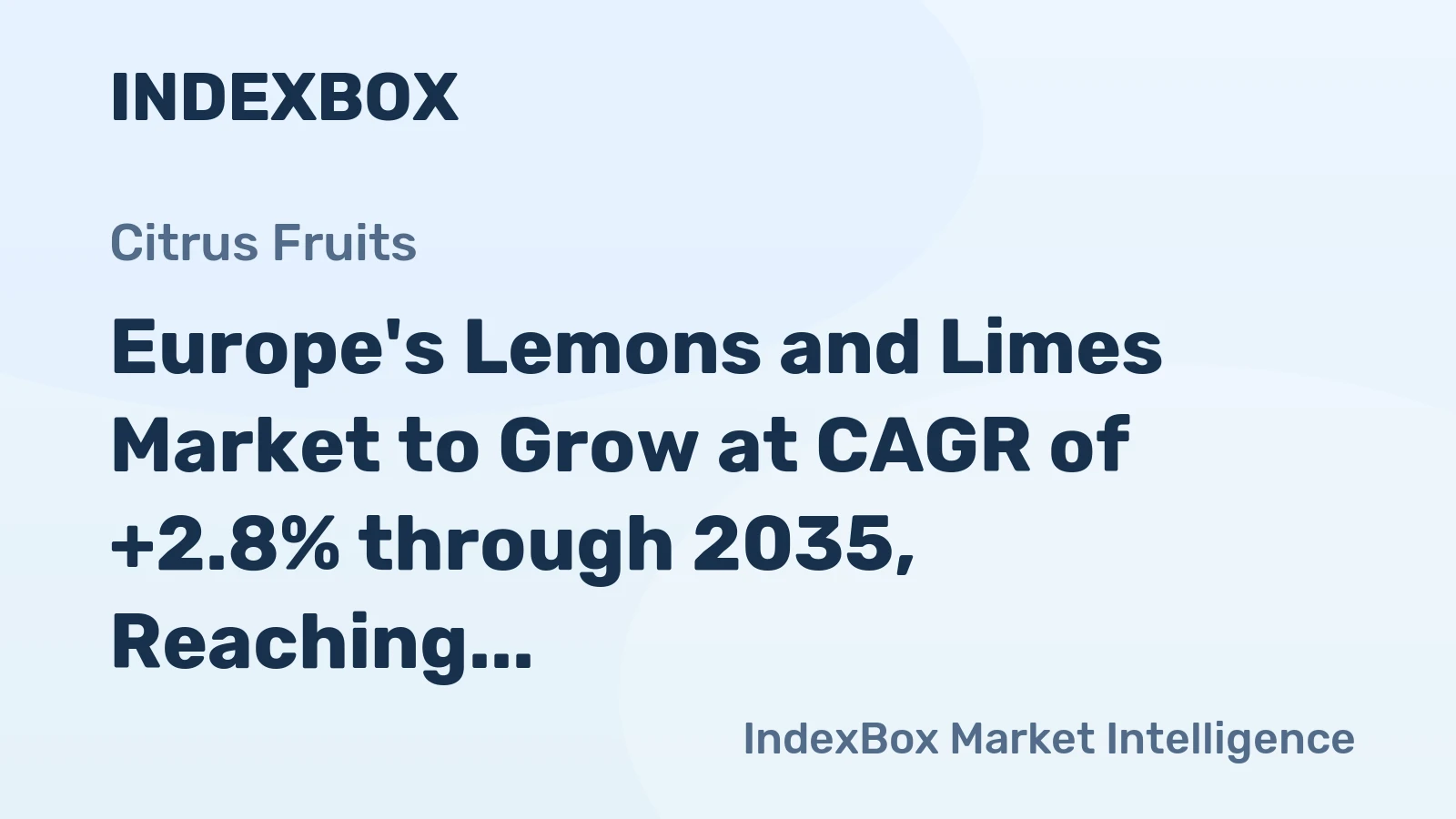 Europe's Lemons and Limes Market to Grow at CAGR of +2.8% through 2035, Reaching 3.3M Tons