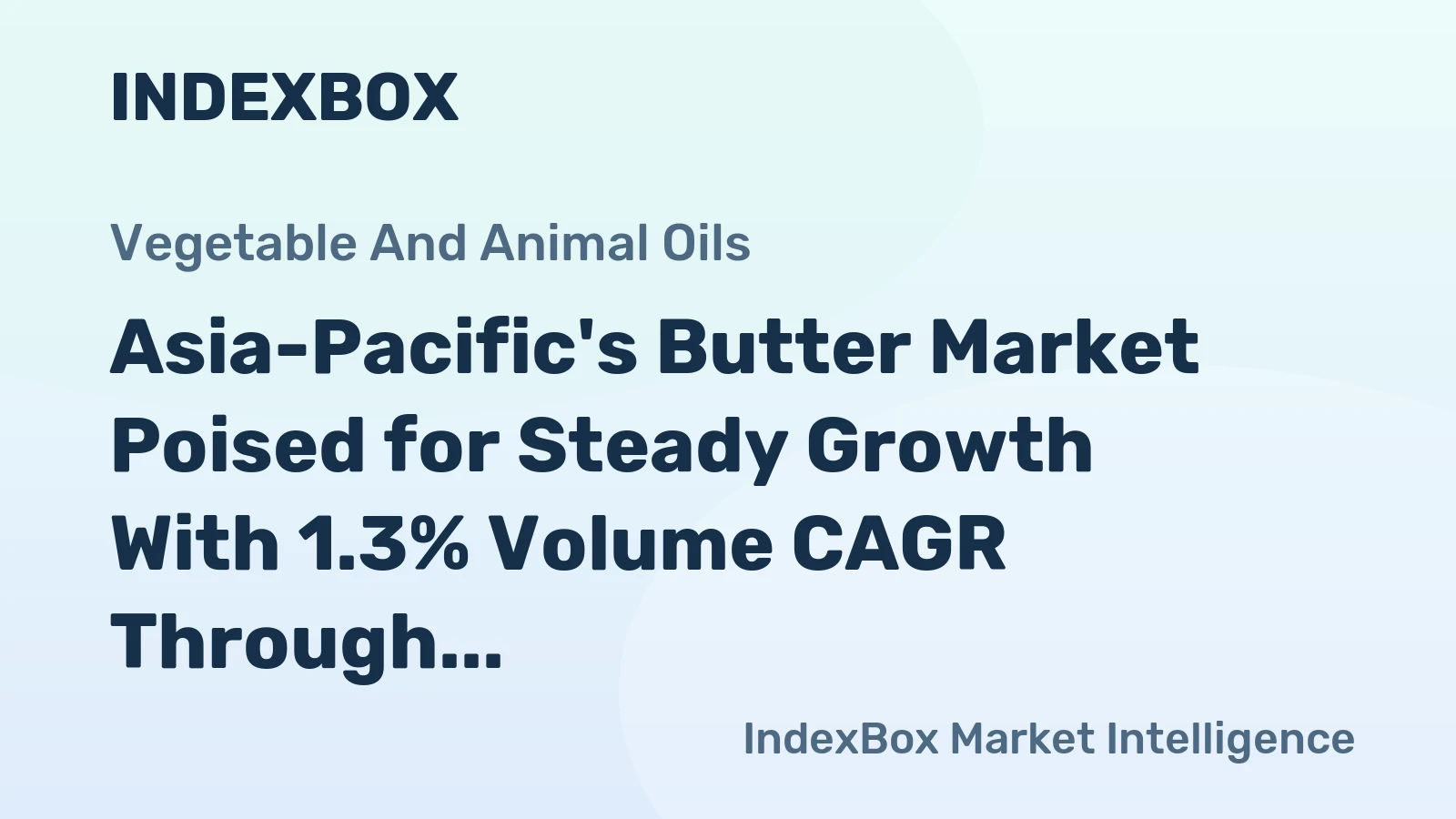 Asia-Pacific's Butter Market Poised for Steady Growth With 1.3% Volume CAGR Through 2035