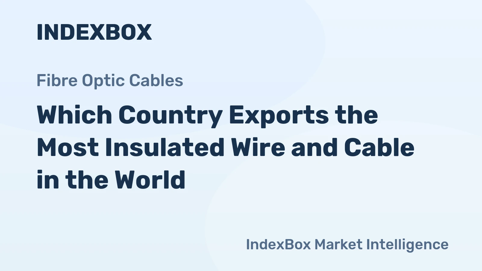 Which Country Exports the Most Insulated Wire and Cable in the World?