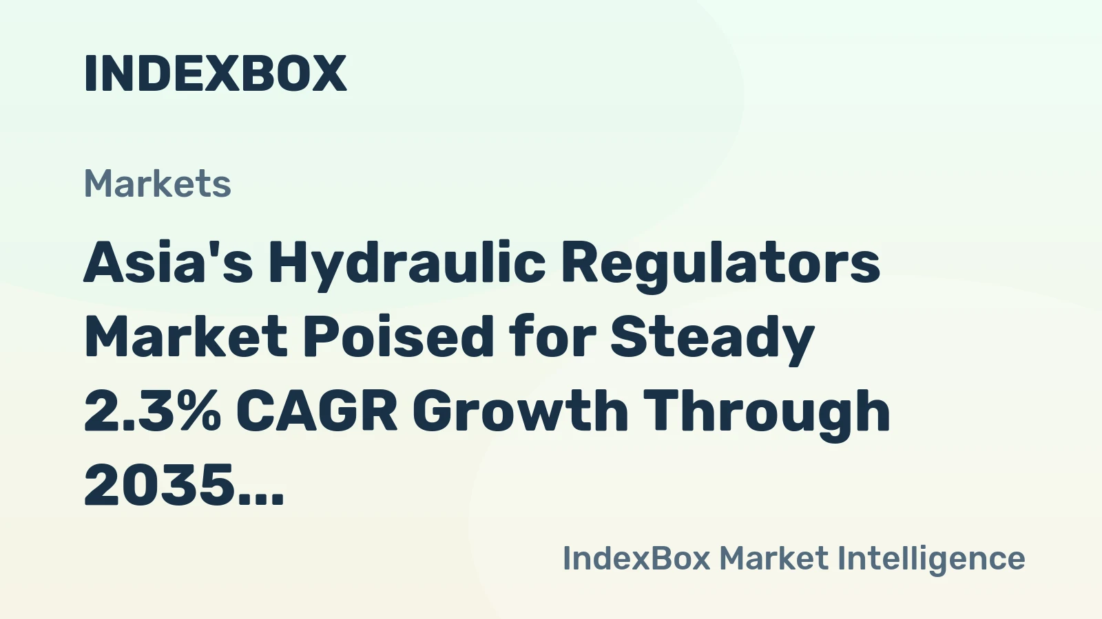 Asia's Hydraulic Regulators Market Poised for Steady 2.3% CAGR Growth Through 2035