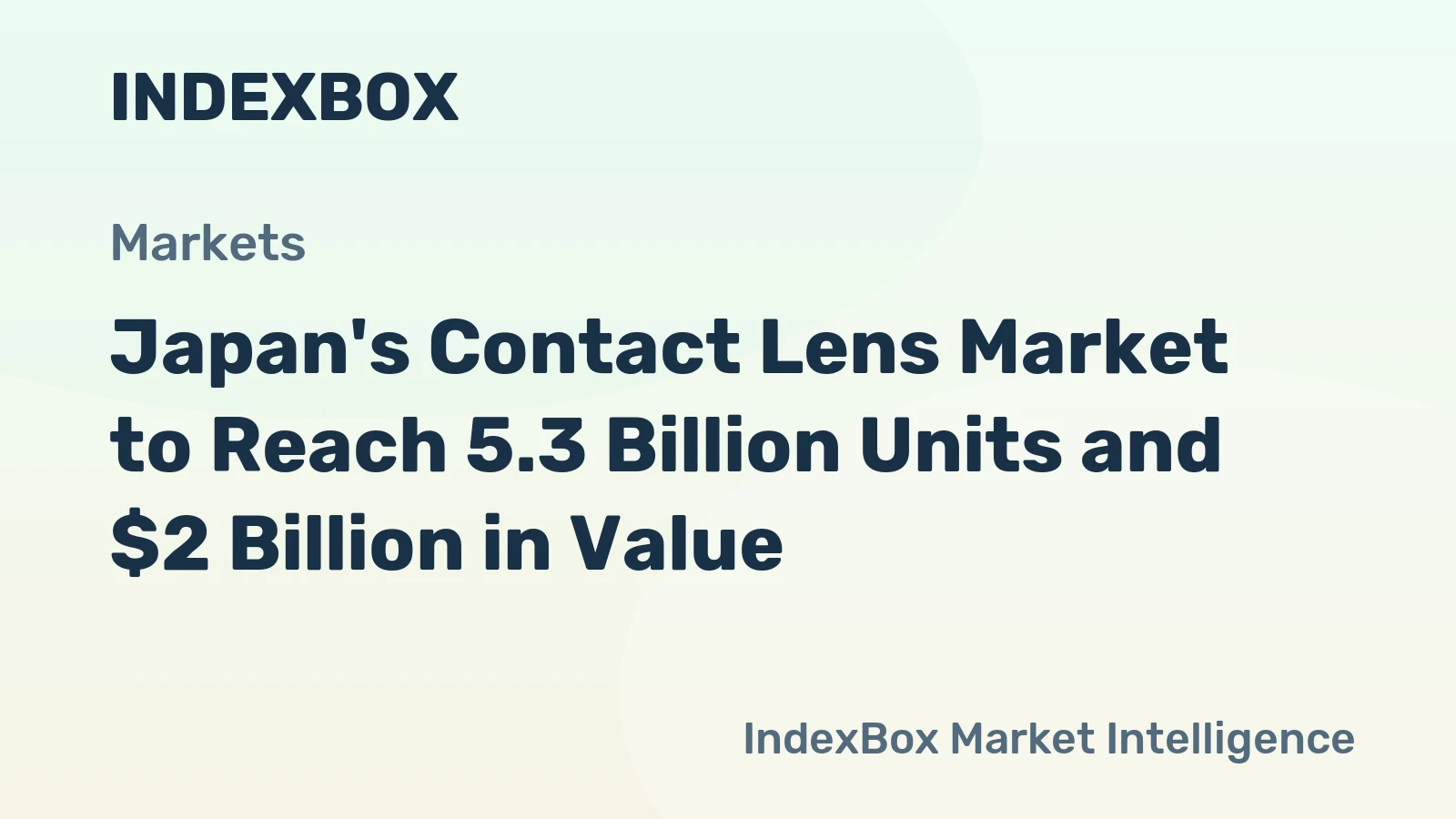 Japan's Contact Lens Market to Reach 5.3 Billion Units and $2 Billion in Value