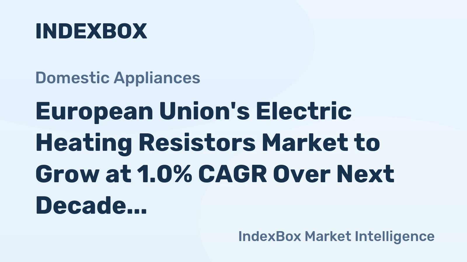 European Union's Electric Heating Resistors Market to Grow at 1.0% CAGR Over Next Decade