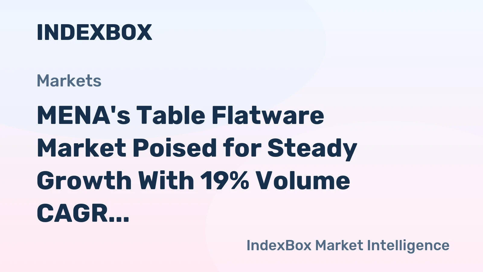 MENA's Table Flatware Market Poised for Steady Growth With 19% Volume CAGR Through 2035
