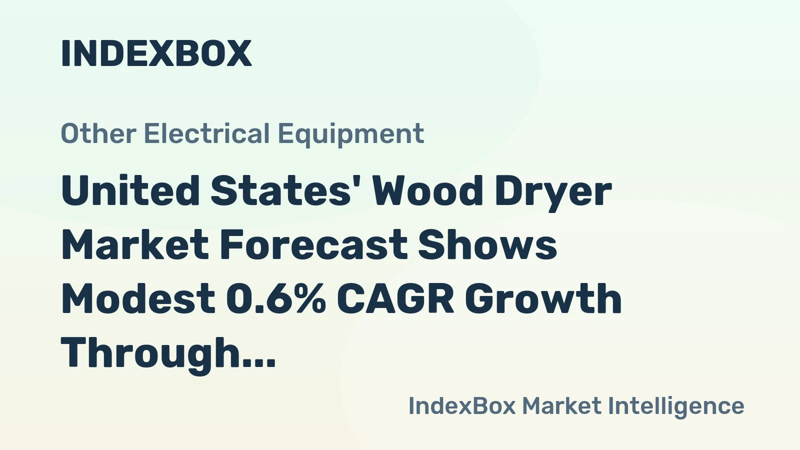 United States' Wood Dryer Market Forecast Shows Modest 0.6% CAGR Growth Through 2035