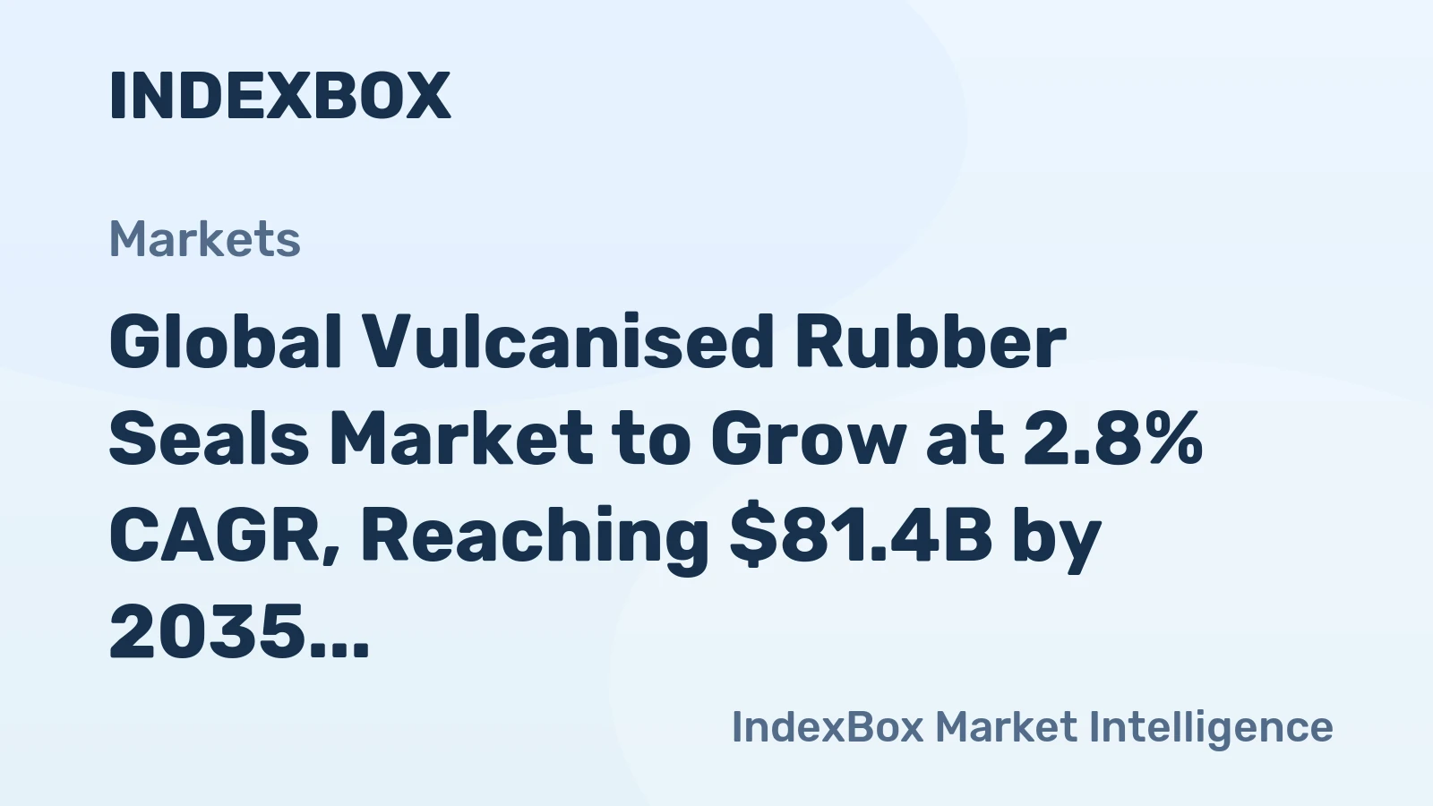 Global Vulcanised Rubber Seals Market to Grow at 2.8% CAGR, Reaching $81.4B by 2035