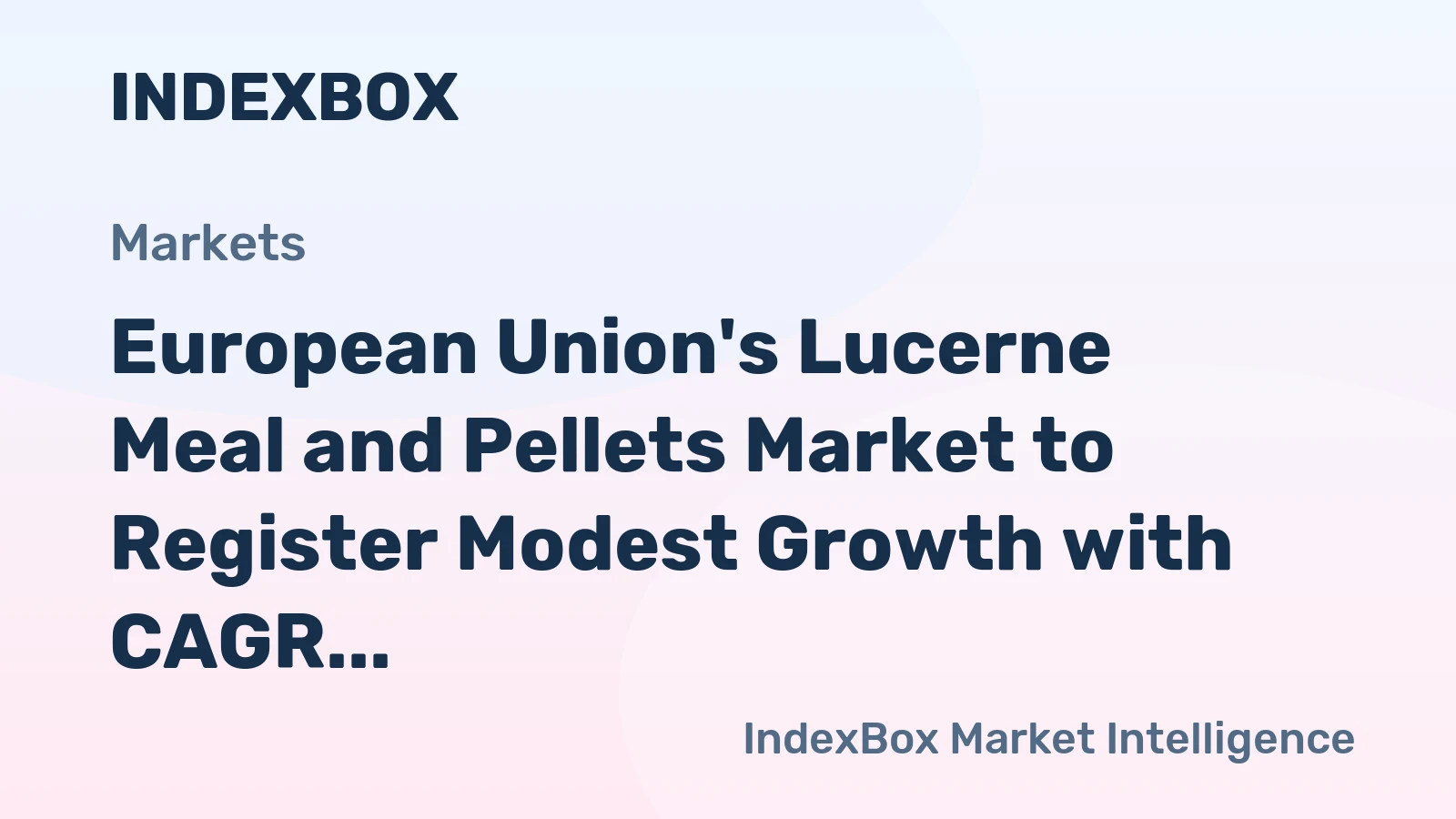 European Union's Lucerne Meal and Pellets Market to Register Modest Growth with CAGR of +1.1% from 2024 to 2035