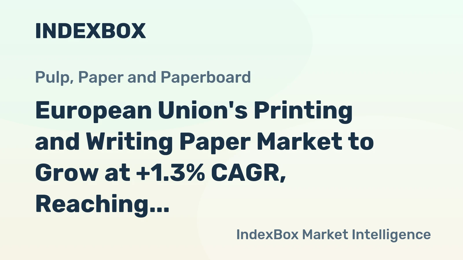 European Union's Printing and Writing Paper Market to Grow at +1.3% CAGR, Reaching 18M Tons by 2035