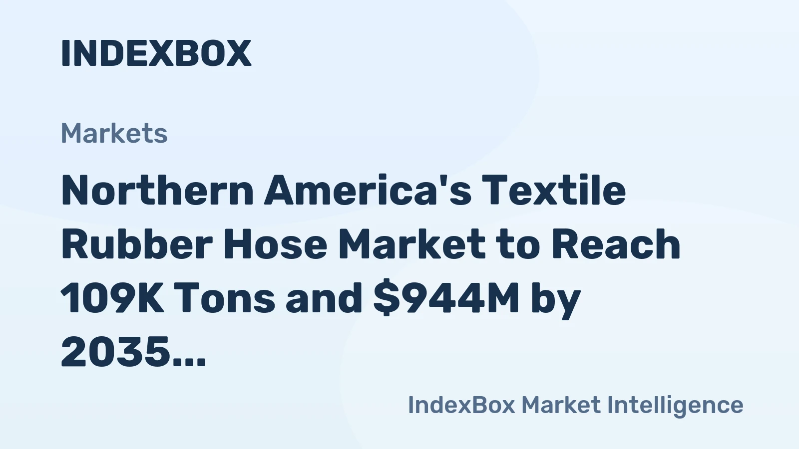 Northern America's Textile Rubber Hose Market to Reach 109K Tons and $944M by 2035