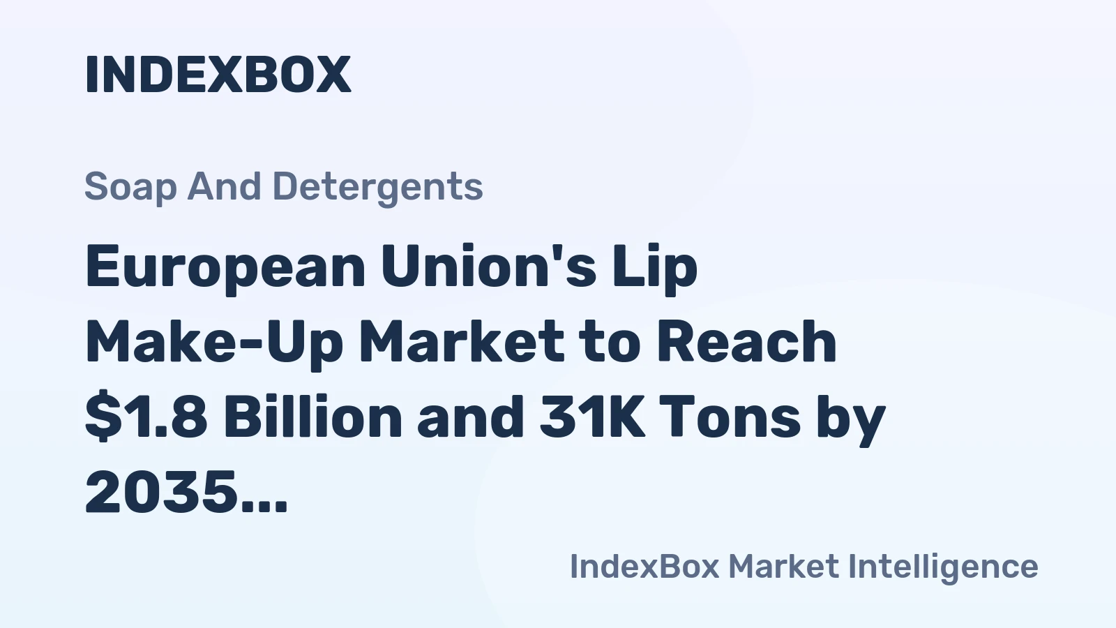 European Union's Lip Make-Up Market to Reach $1.8 Billion and 31K Tons by 2035