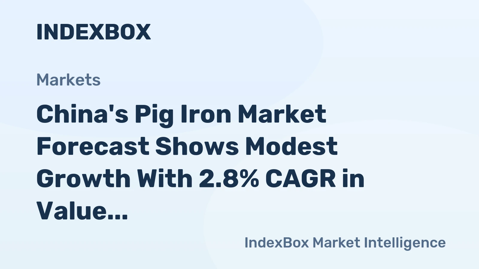 China's Pig Iron Market Forecast Shows Modest Growth With 2.8% CAGR in Value Through 2035