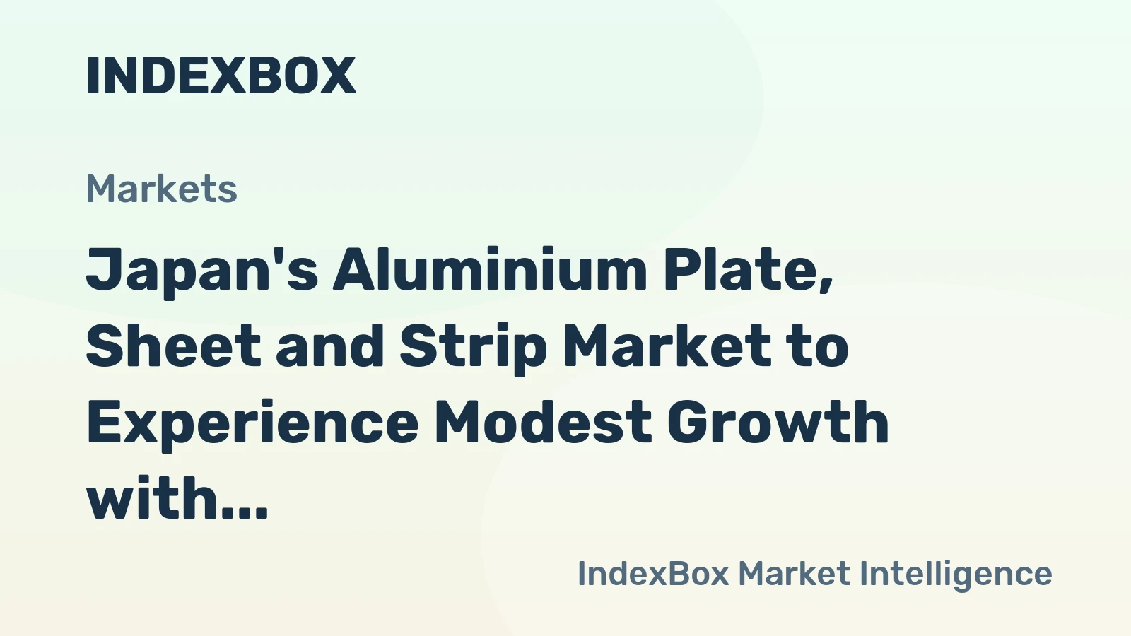 Japan's Aluminium Plate, Sheet and Strip Market to Experience Modest Growth with +0.2% CAGR over the Next Decade