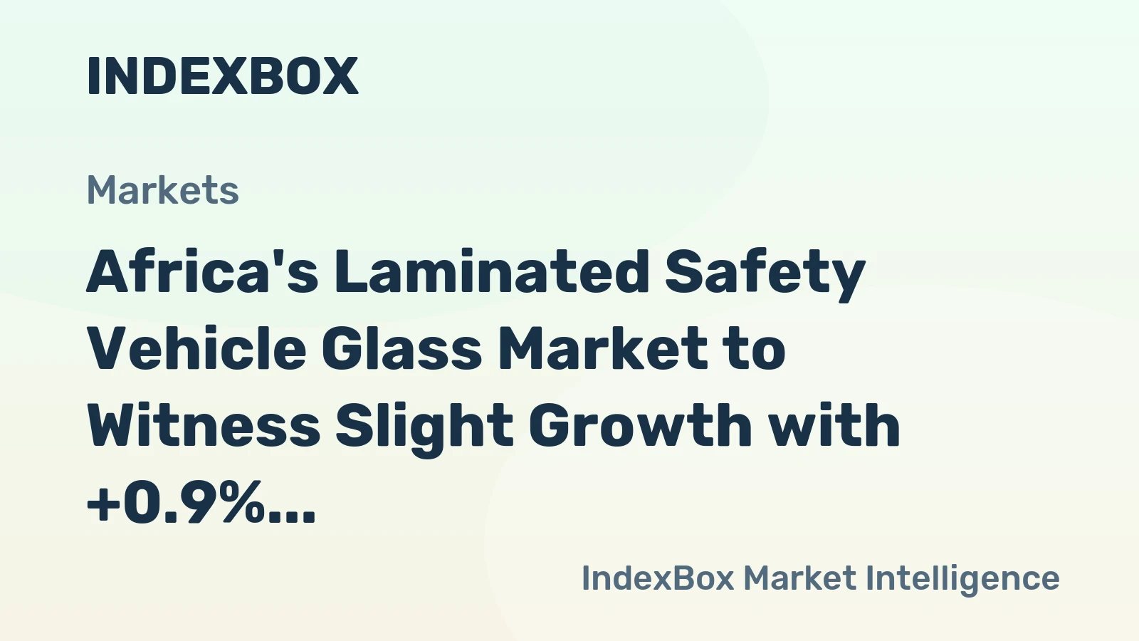 Africa's Laminated Safety Vehicle Glass Market to Witness Slight Growth with +0.9% CAGR from 2024-2035