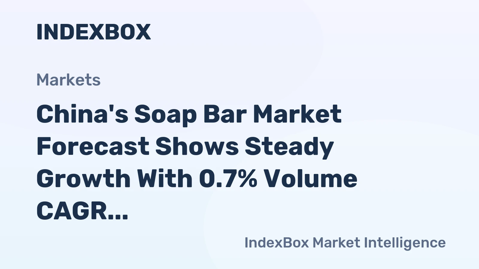 China's Soap Bar Market Forecast Shows Steady Growth With 0.7% Volume CAGR Through 2035