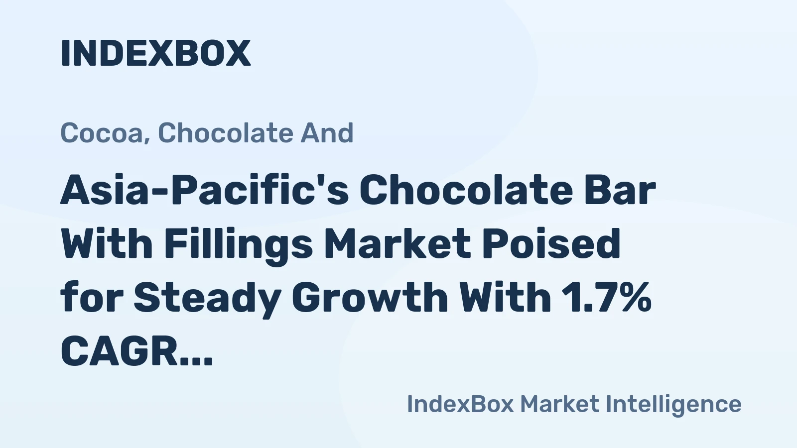 Asia-Pacific's Chocolate Bar With Fillings Market Poised for Steady Growth With 1.7% CAGR in Value