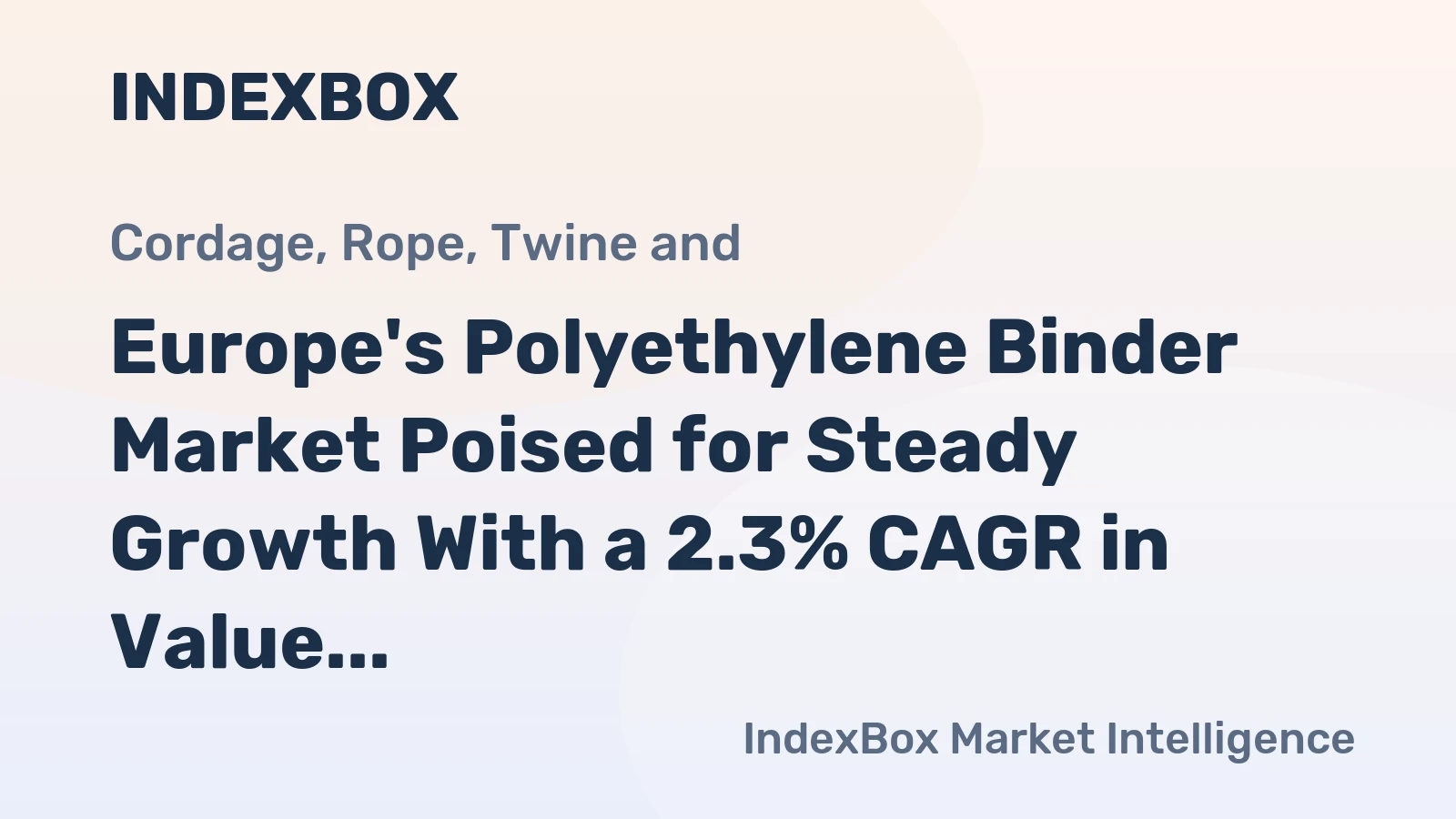 Europe's Polyethylene Binder Market Poised for Steady Growth With a 2.3% CAGR in Value Through 2035