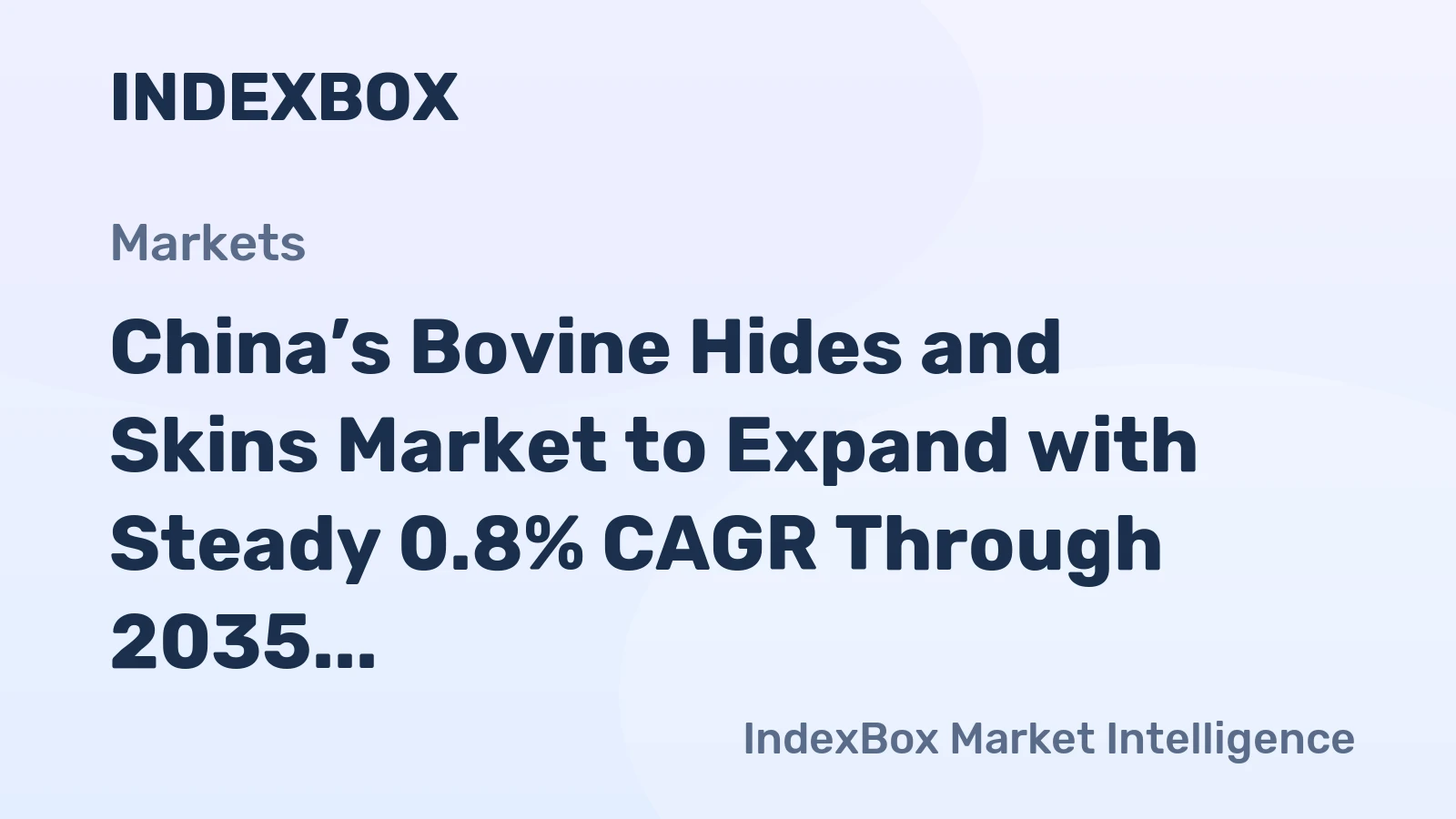 China’s Bovine Hides and Skins Market to Expand with Steady 0.8% CAGR Through 2035