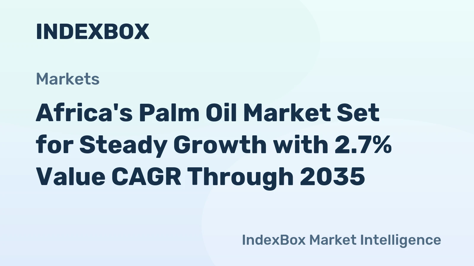 Africa's Palm Oil Market Set for Steady Growth with 2.7% Value CAGR Through 2035