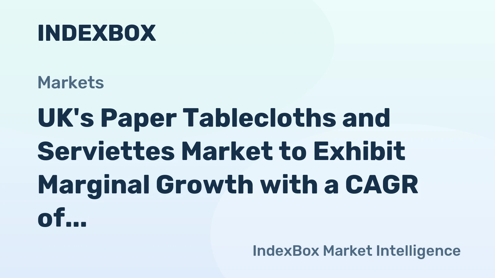 UK's Paper Tablecloths and Serviettes Market to Exhibit Marginal Growth with a CAGR of +0.1% over 2024-2035