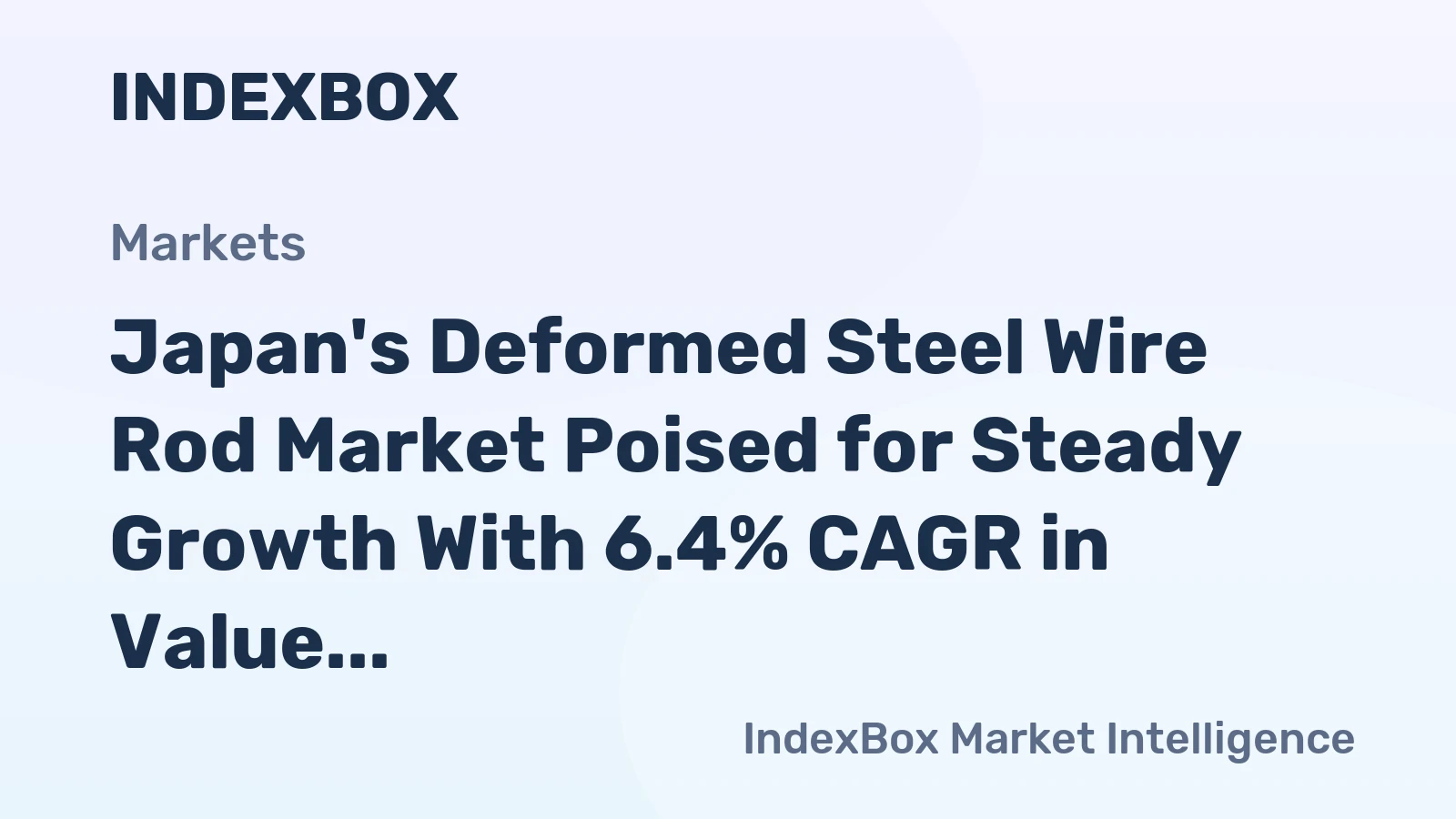 Japan's Deformed Steel Wire Rod Market Poised for Steady Growth With 6.4% CAGR in Value