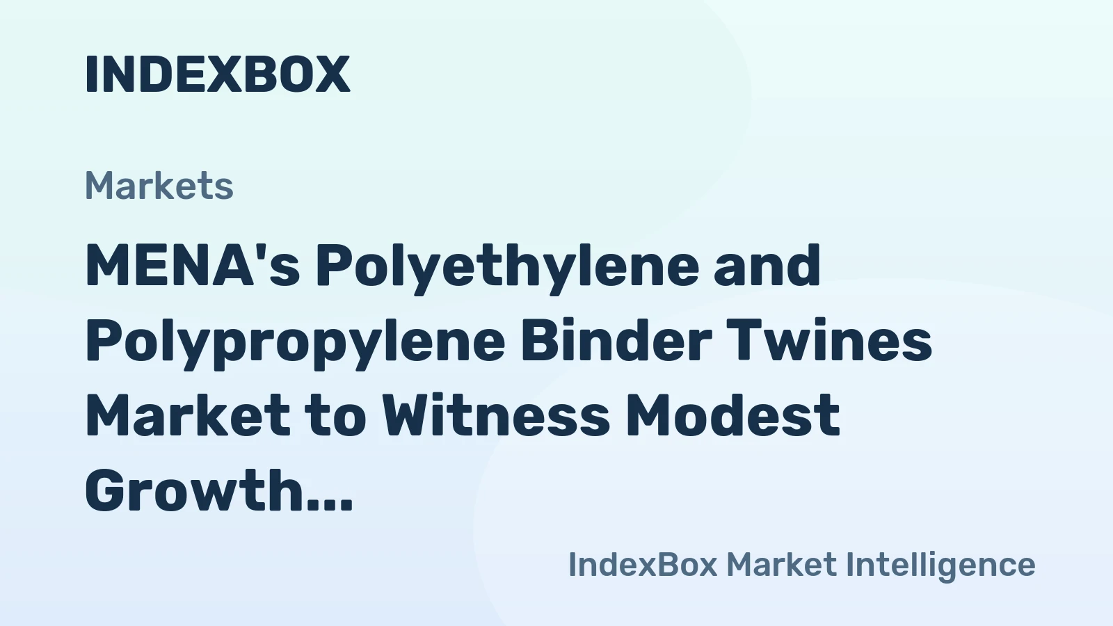 MENA's Polyethylene and Polypropylene Binder Twines Market to Witness Modest Growth with +1.2% CAGR over Next Decade