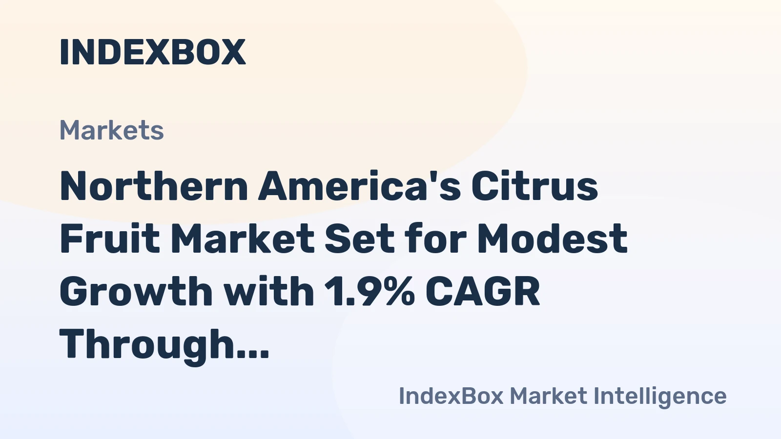 Northern America's Citrus Fruit Market Set for Modest Growth with 1.9% CAGR Through 2035