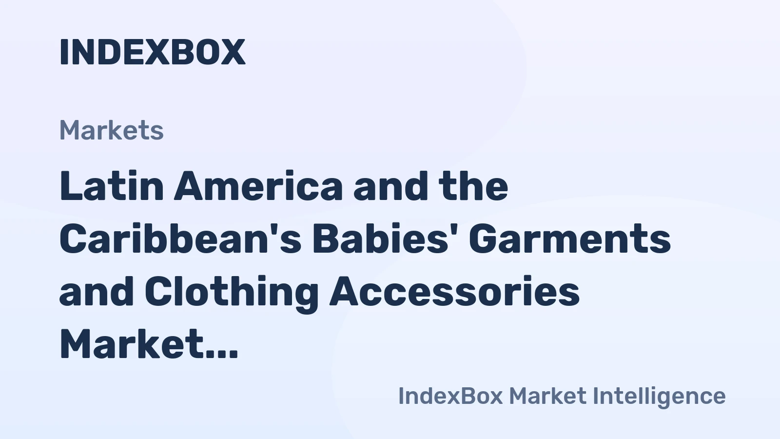 Latin America and the Caribbean's Babies' Garments and Clothing Accessories Market to Grow at a CAGR of +1.4% from 2024 to 2035