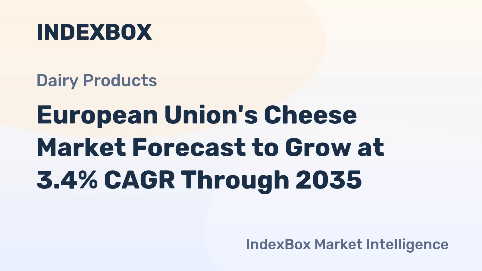 European Union's Cheese Market Forecast to Grow at 3.4% CAGR Through 2035