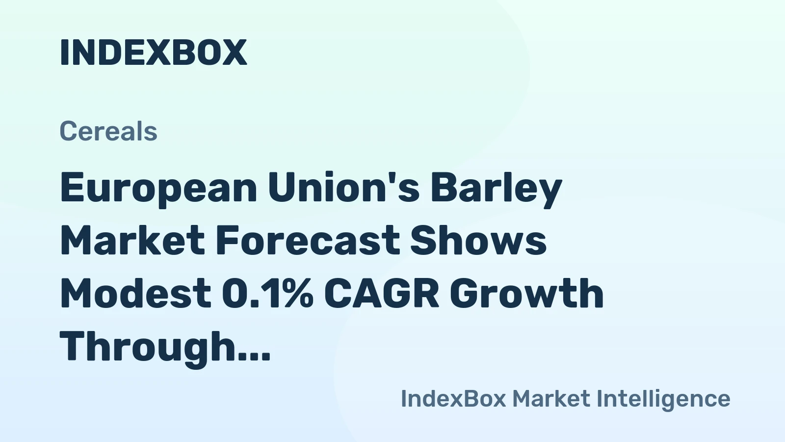 European Union's Barley Market Forecast Shows Modest 0.1% CAGR Growth Through 2035